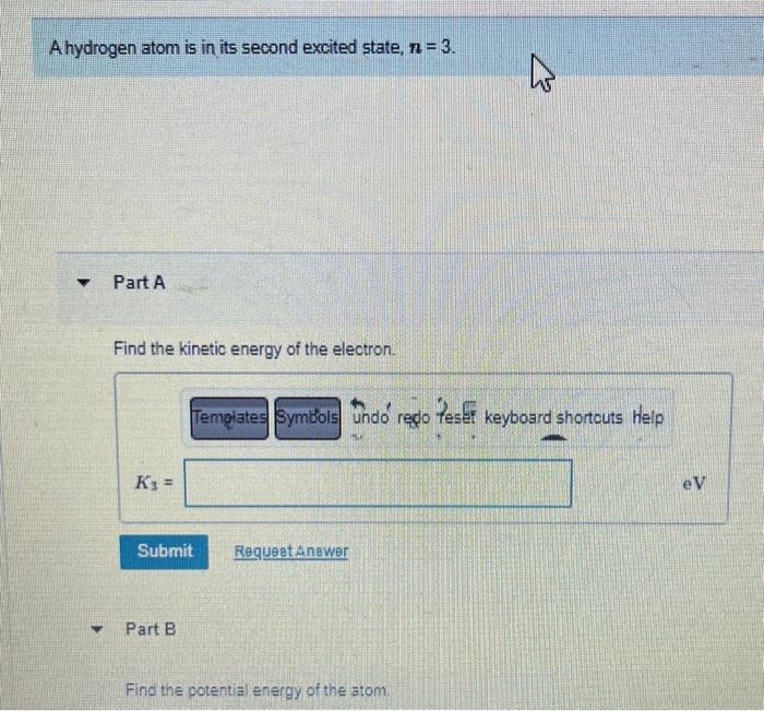 Solved A hydrogen atom is in its second excited state, n=3. | Chegg.com