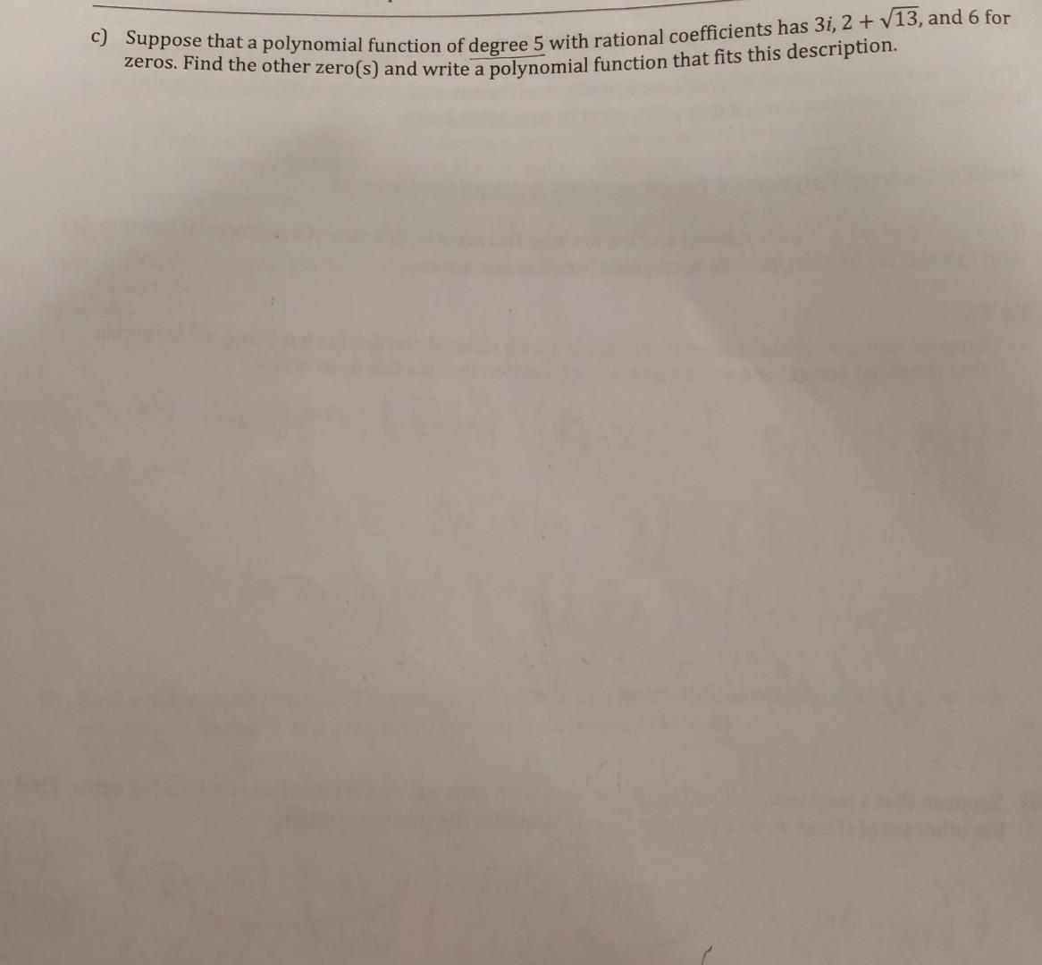 Solved c) Suppose that a polynomial function of degree 5 | Chegg.com