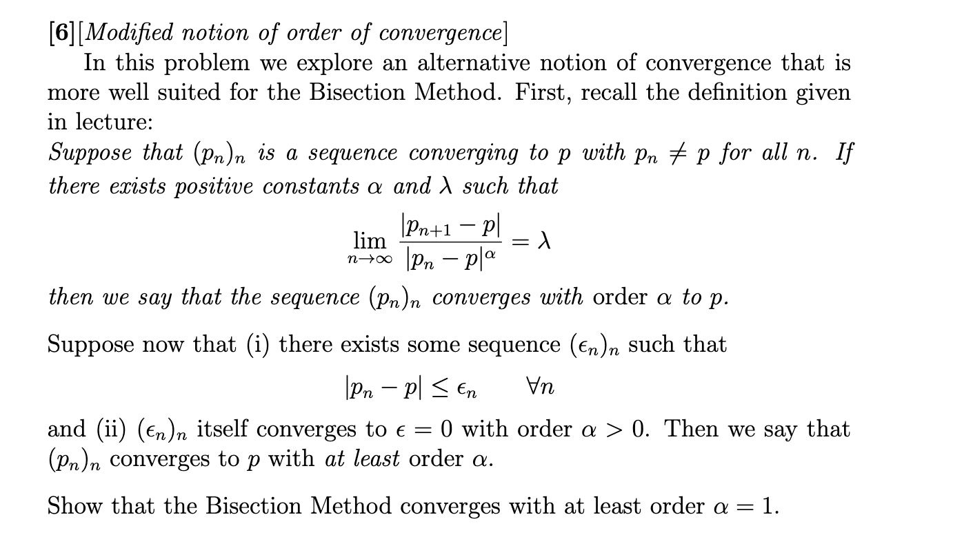 Solved [6][Modified notion of order of convergence]In this | Chegg.com