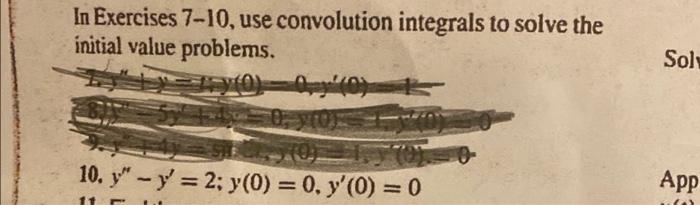 Solved In Exercises 7-10, use convolution integrals to solve | Chegg.com