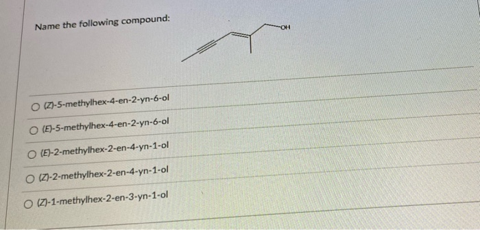 Solved Name the following compound: O | Chegg.com