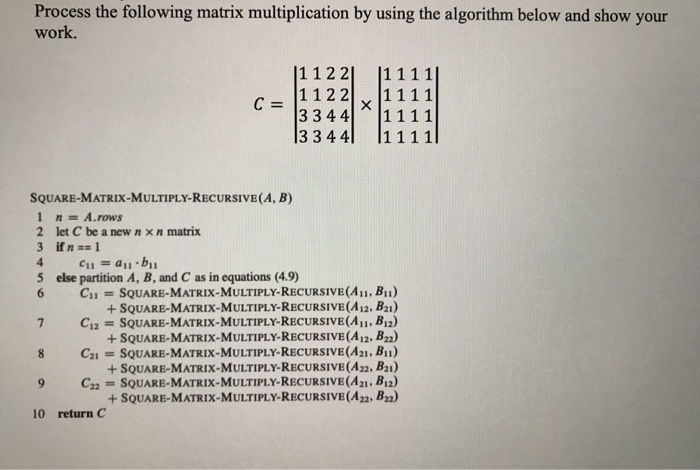 Solved Process the following matrix multiplication by using | Chegg.com