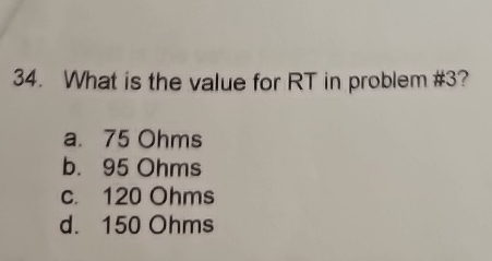 Solved What is the value for RT in problem #3?a. 75 | Chegg.com