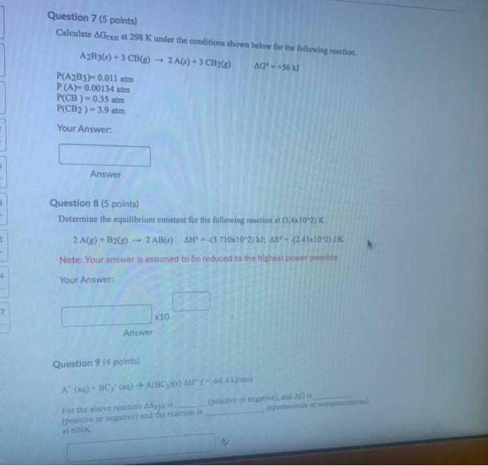 Solved Question 7 (5 points) Calculate AGranat 298 K under | Chegg.com