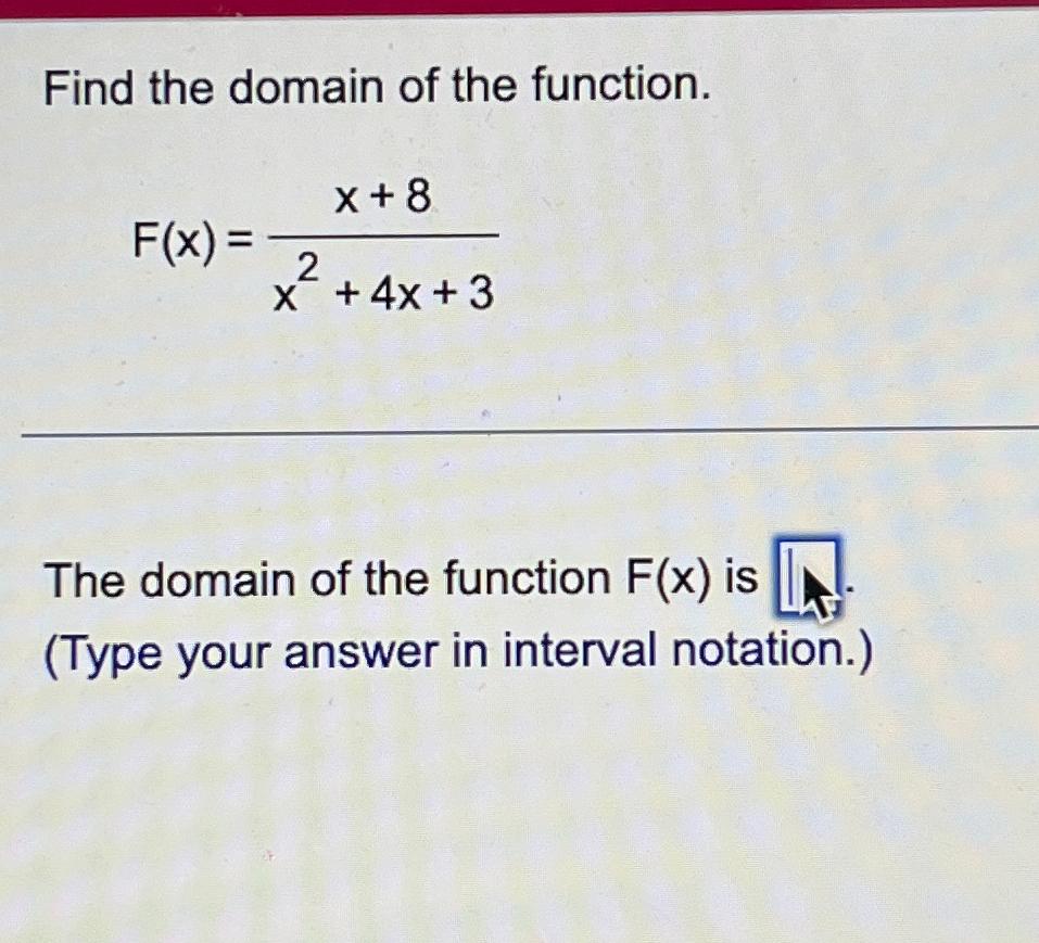 Solved Find the domain of the function.F(x)=x+8x2+4x+3The | Chegg.com