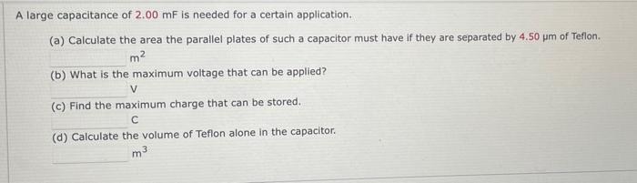 Solved A large capacitance of 2.00mF is needed for a certain | Chegg.com