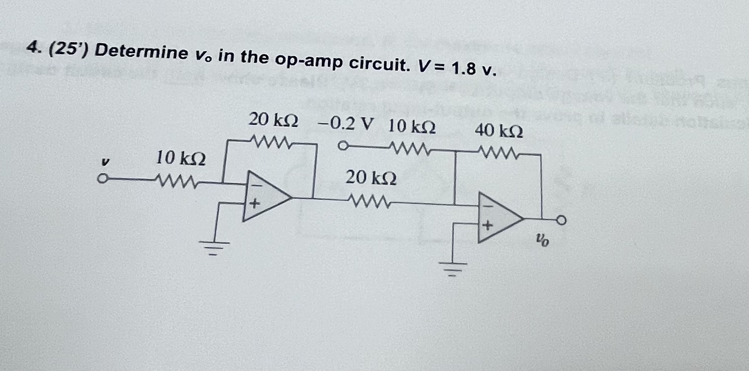 Solved (25') ﻿Determine v0 ﻿in the op-amp circuit. v=1.8v. | Chegg.com