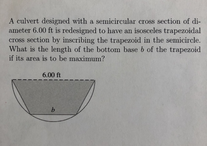 Solved A culvert designed with a semicircular cross section | Chegg.com