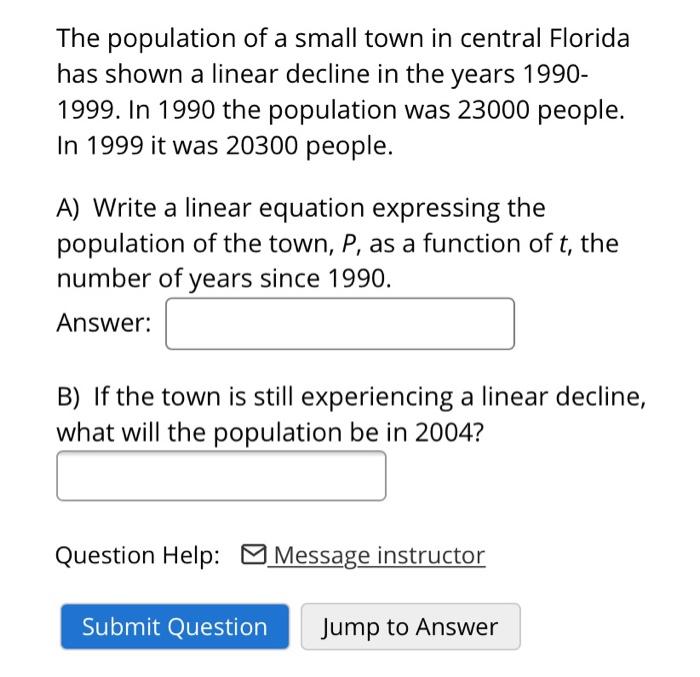 Solved The population of a small town in central Florida has | Chegg.com