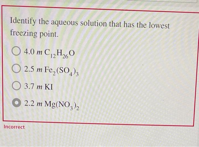 Solved Identify the aqueous solution that has the lowest | Chegg.com