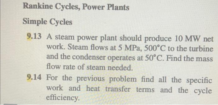 Solved Rankine Cycles, Power Plants Simple Cycles 9.13 A | Chegg.com