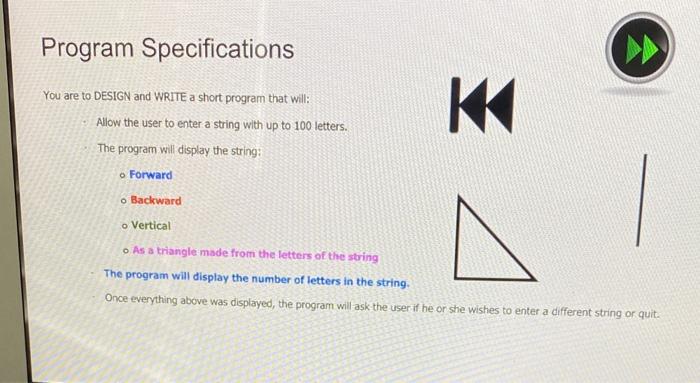 Solved Program Specifications You are to DESIGN and WRITE a | Chegg.com