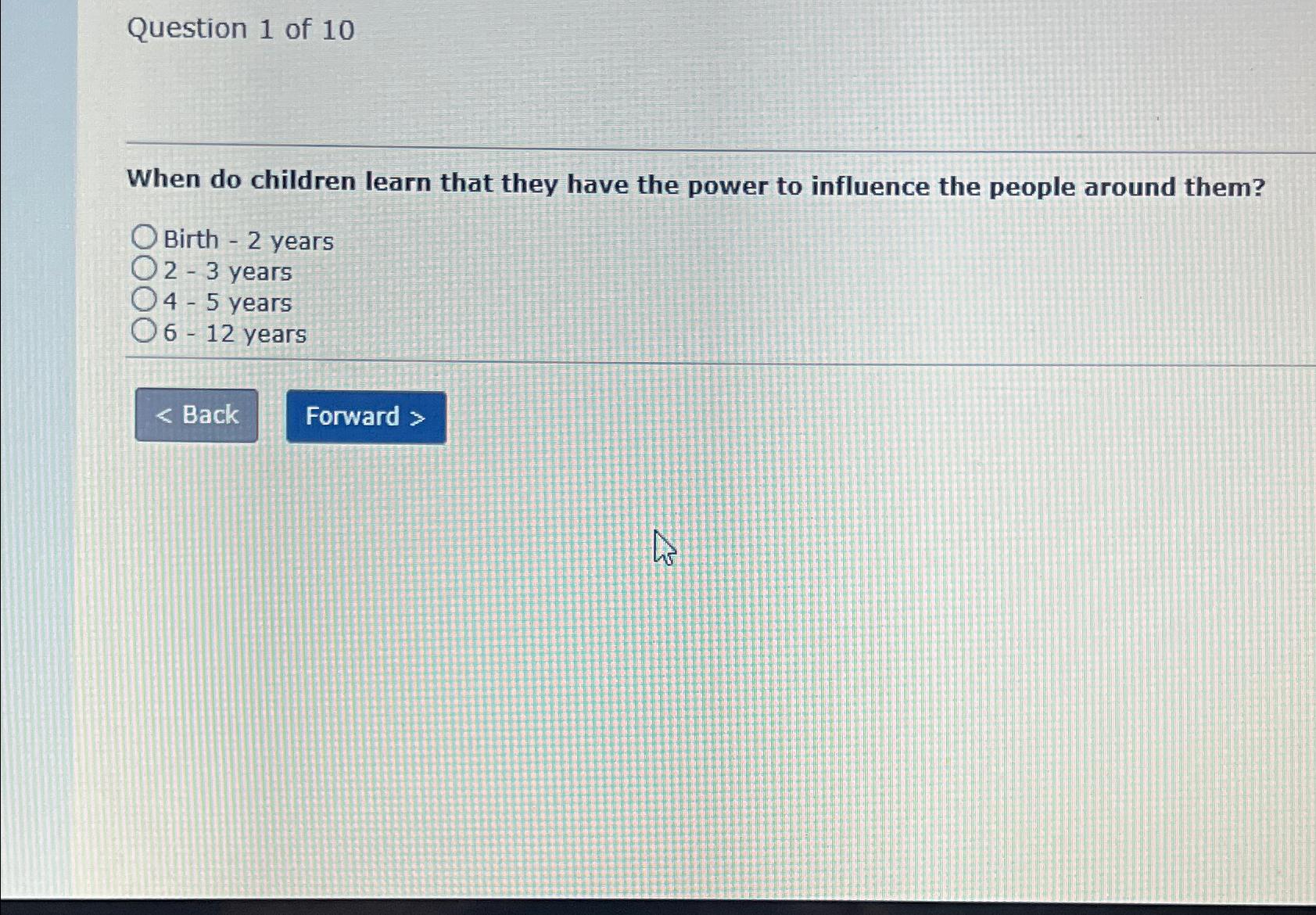 Solved Question 1 ﻿of 10When do children learn that they | Chegg.com