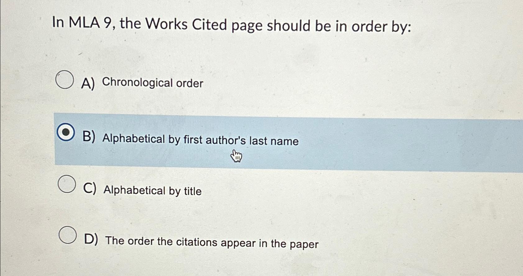 Solved In MLA 9, ﻿the Works Cited page should be in order | Chegg.com