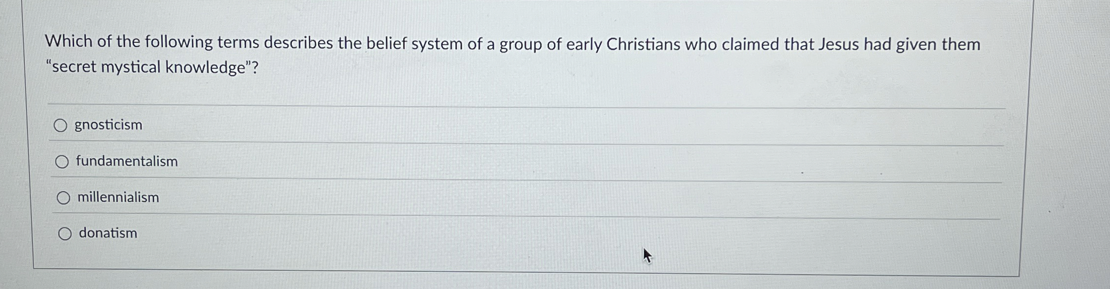 Solved Which of the following terms describes the belief | Chegg.com