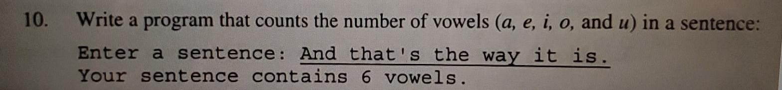 Solved 10. Write a program that counts the number of vowels | Chegg.com