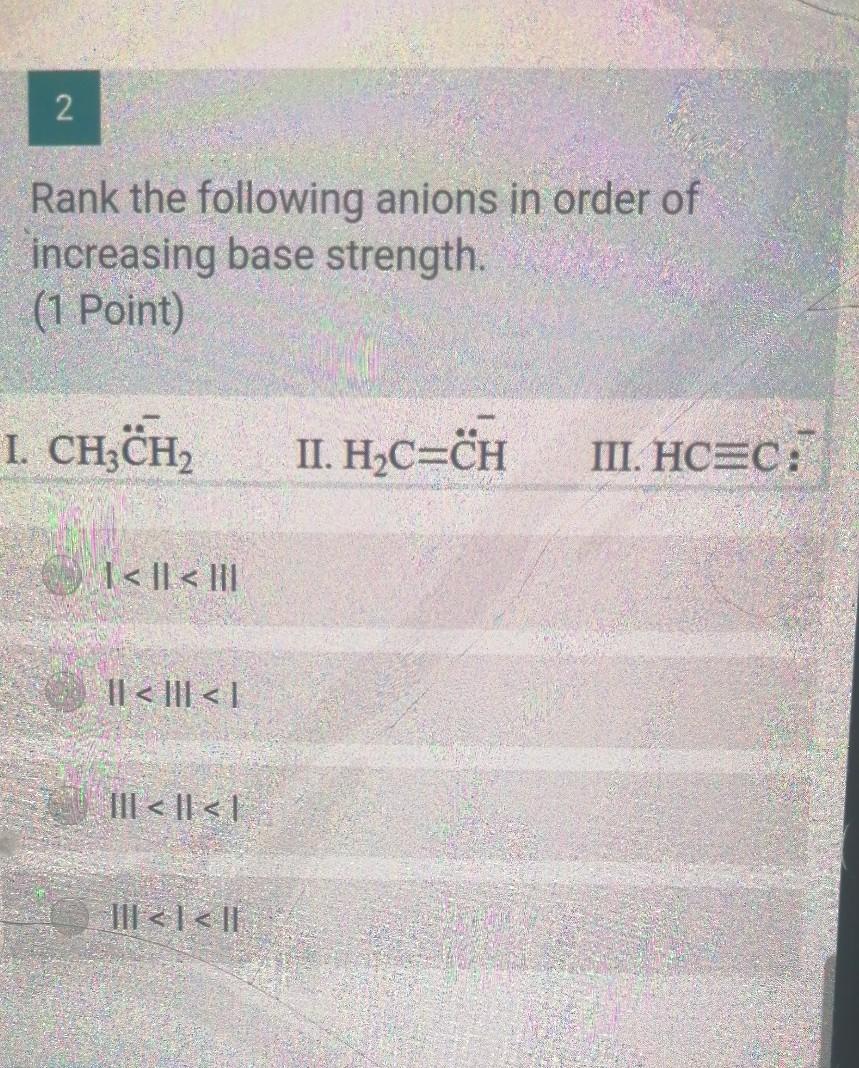 Solved 2 Rank the following anions in order of increasing | Chegg.com