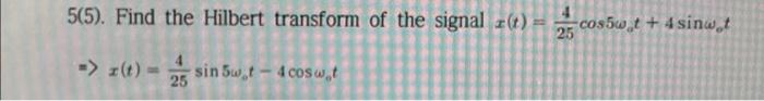 5(5). Find the Hilbert transform of the signal z(t) = | Chegg.com