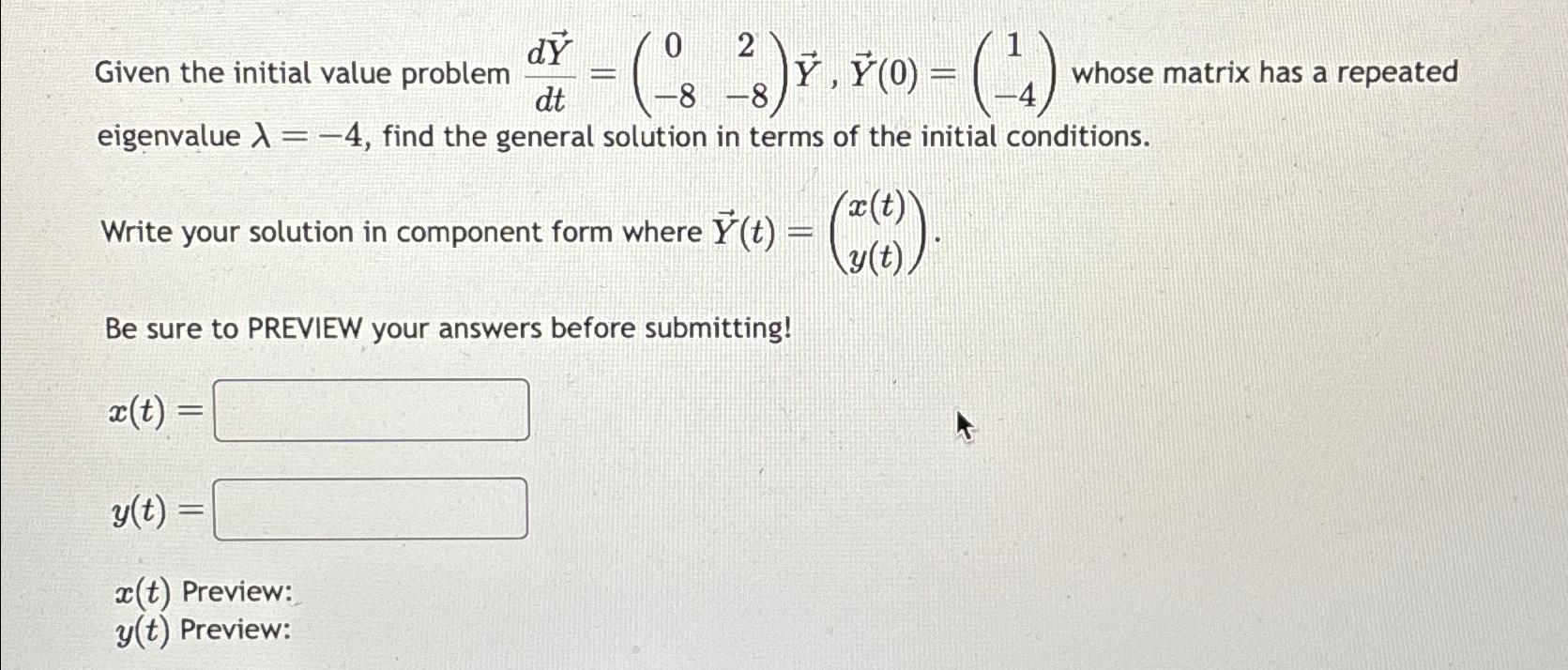 Solved Given the initial value problem | Chegg.com