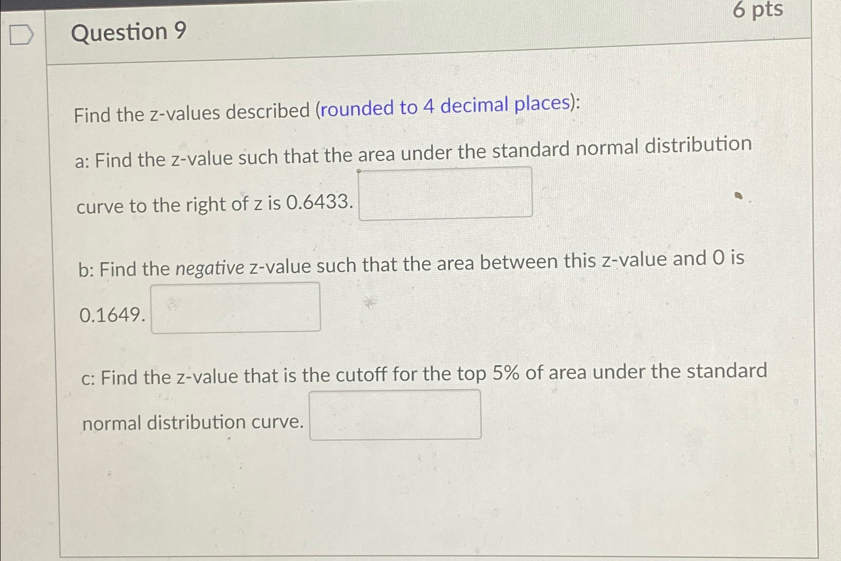 Solved Question 96 ﻿ptsFind the z-values described (rounded | Chegg.com