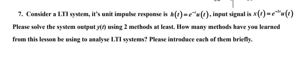 Solved Consider a LTI system, it’s unit impulse response is | Chegg.com