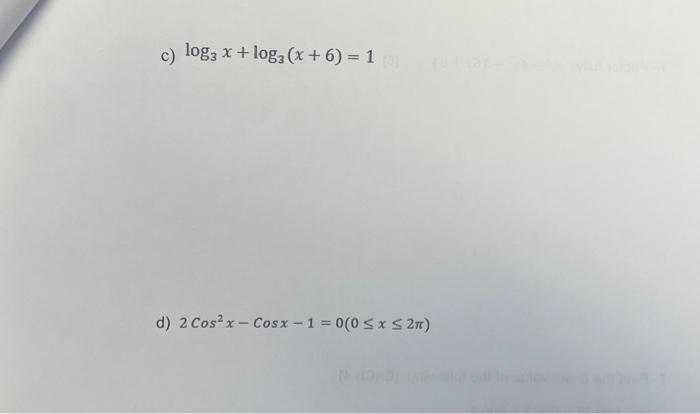 Solved log3x+log3(x+6)=1 2Cos2x−cosx−1=0(0≤x≤2π) | Chegg.com