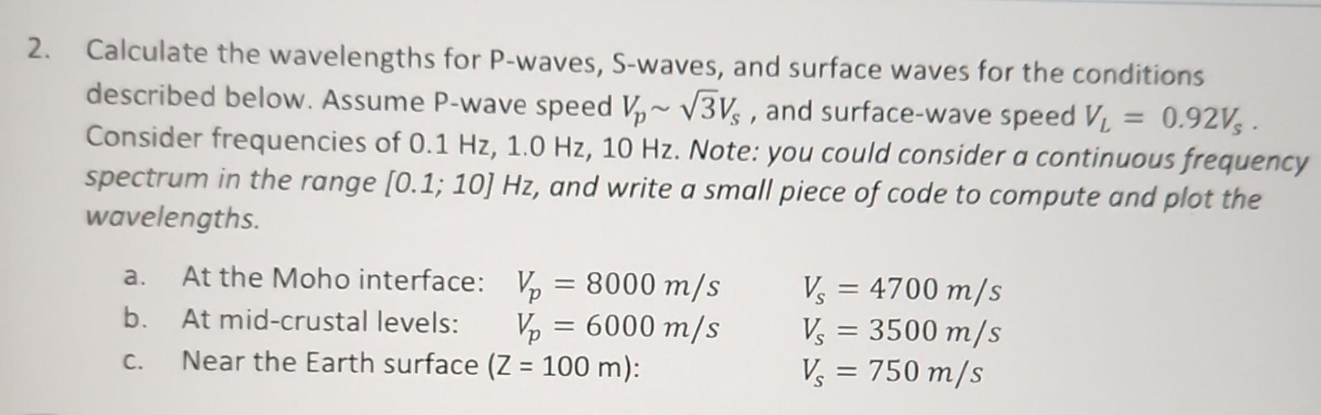 Solved Calculate the wavelengths for P-waves, S-waves, and | Chegg.com