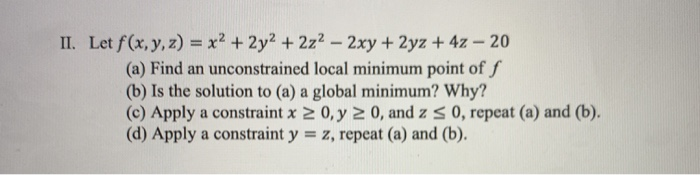 Solved II. Let f(x, y, z) = x2 + 2y2 + 2z2 – 2xy + 2yz + 4z | Chegg.com