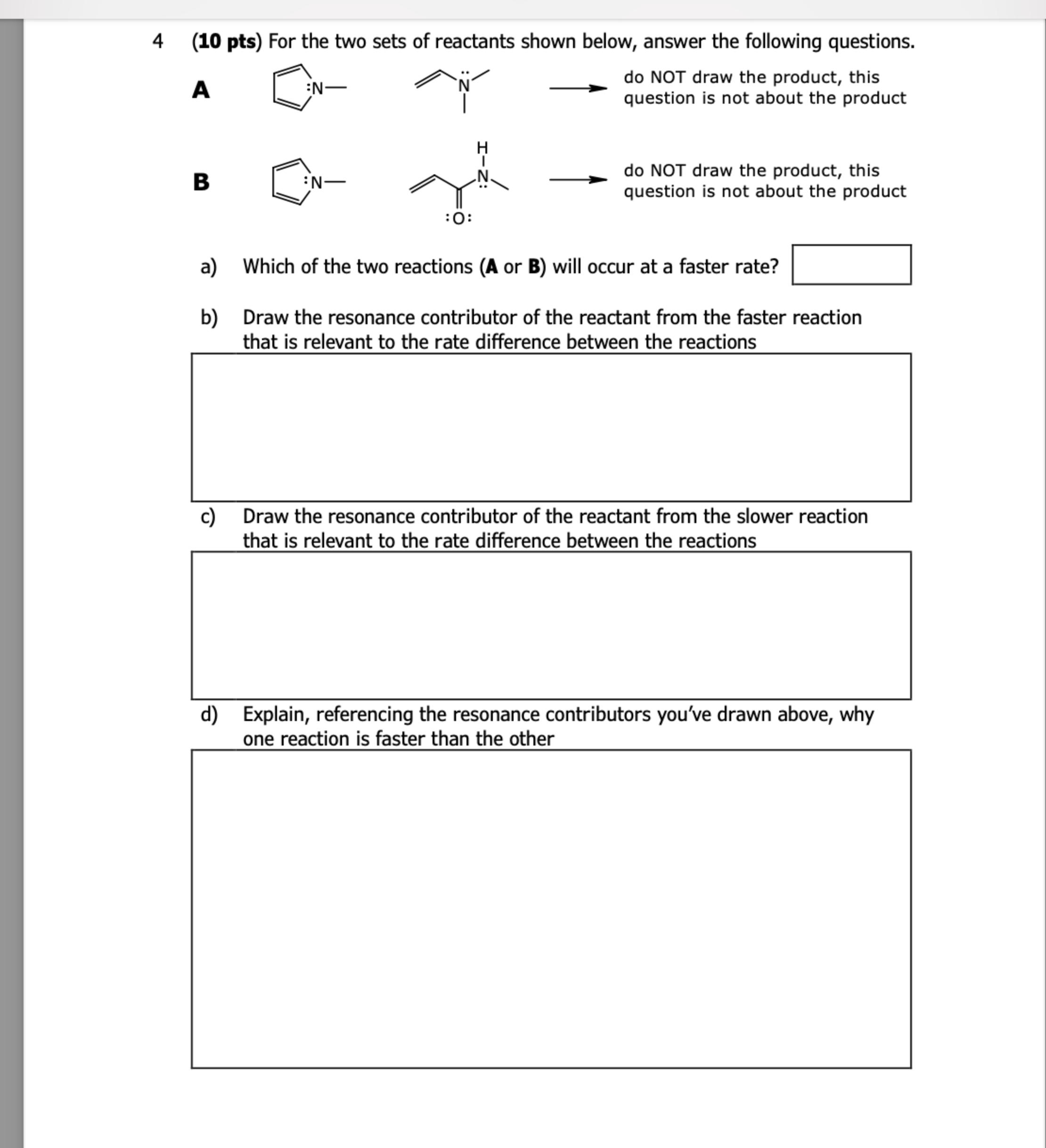 Solved 4 ( 10pts ) ﻿For the two sets of reactants shown | Chegg.com