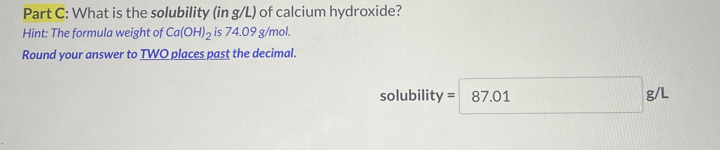 High Quality SOLUTION Part C: What is the solubility (ing/L) ﻿of calcium | Chegg.com