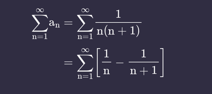 Solved ∑n=1∞an=∑n=1∞1n(n+1)=∑n=1∞[1n-1n+1]How did this two | Chegg.com
