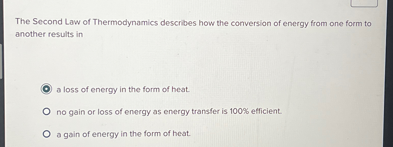 Solved The Second Law of Thermodynamics describes how the | Chegg.com
