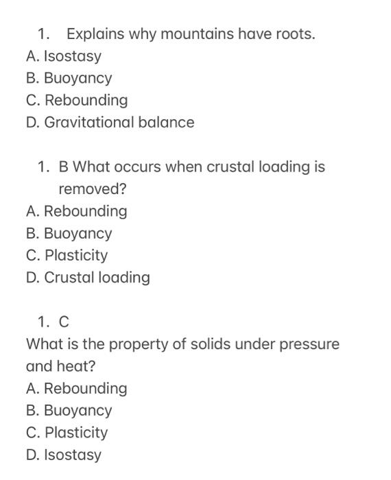 Solved 1. Explains why mountains have roots. A. Isostasy B. | Chegg.com