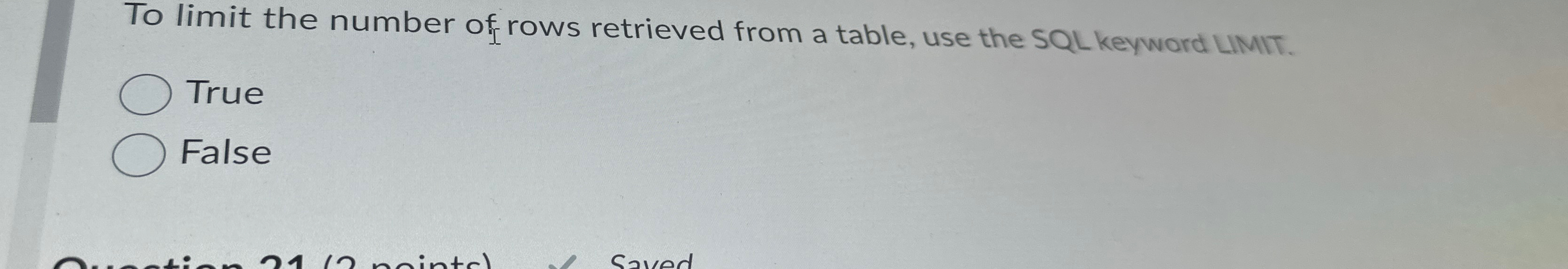 Solved To limit the number of rows retrieved from a table, | Chegg.com