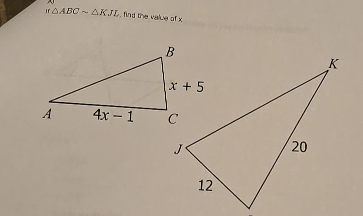 Solved If ????ABC∼???KJL, ﻿find the value of x | Chegg.com