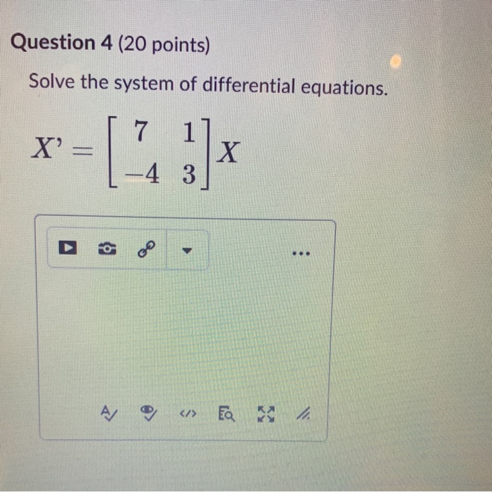 Solved Question 4 (20 points) Solve the system of | Chegg.com