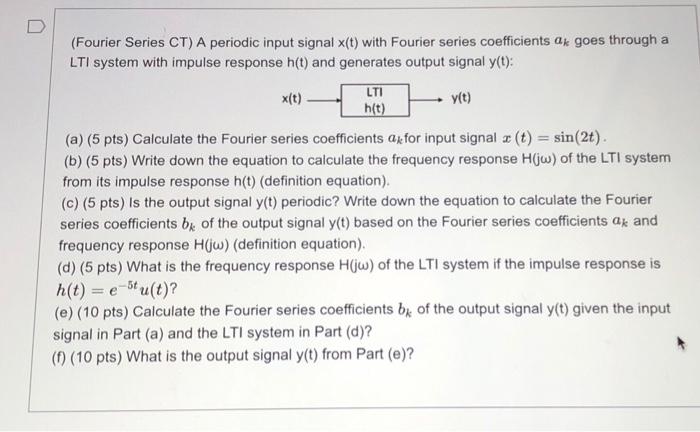 Solved U (Fourier Series CT) A periodic input signal X(t) | Chegg.com