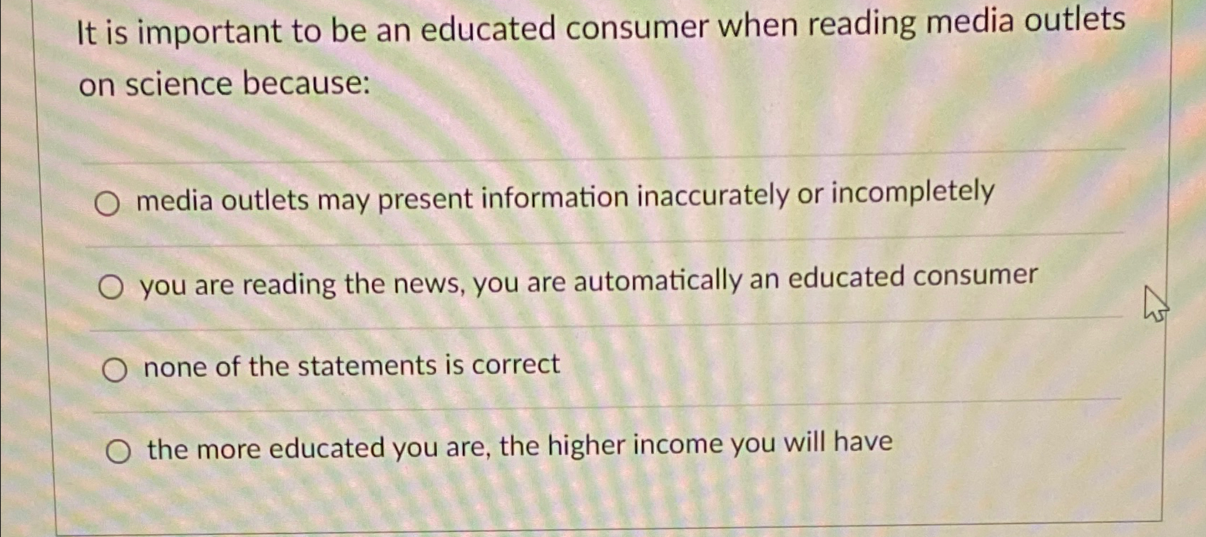 Solved It is important to be an educated consumer when | Chegg.com