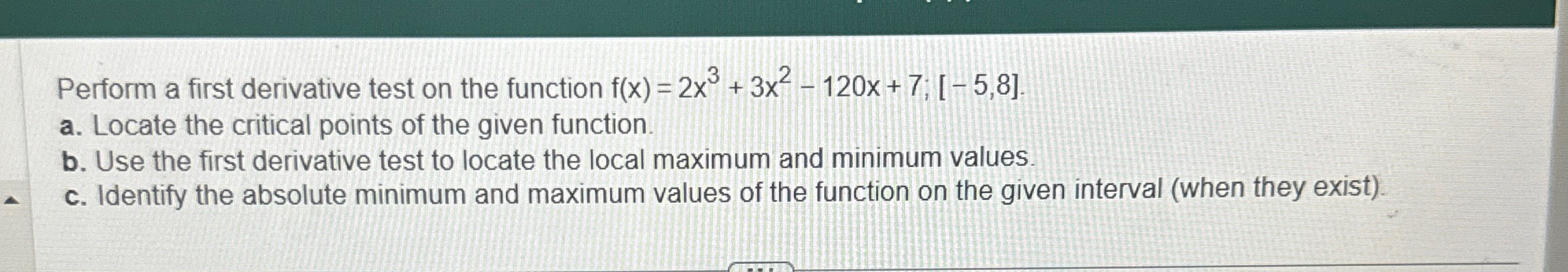 Solved Perform a first derivative test on the function | Chegg.com