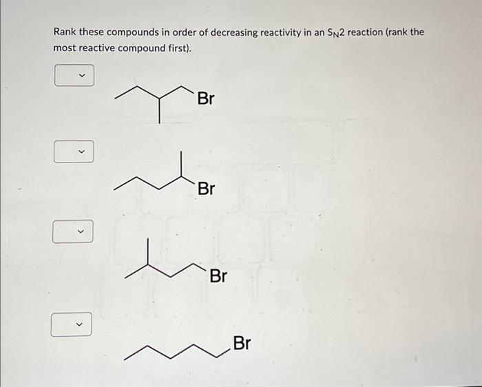 Solved Rank these compounds in order of decreasing | Chegg.com