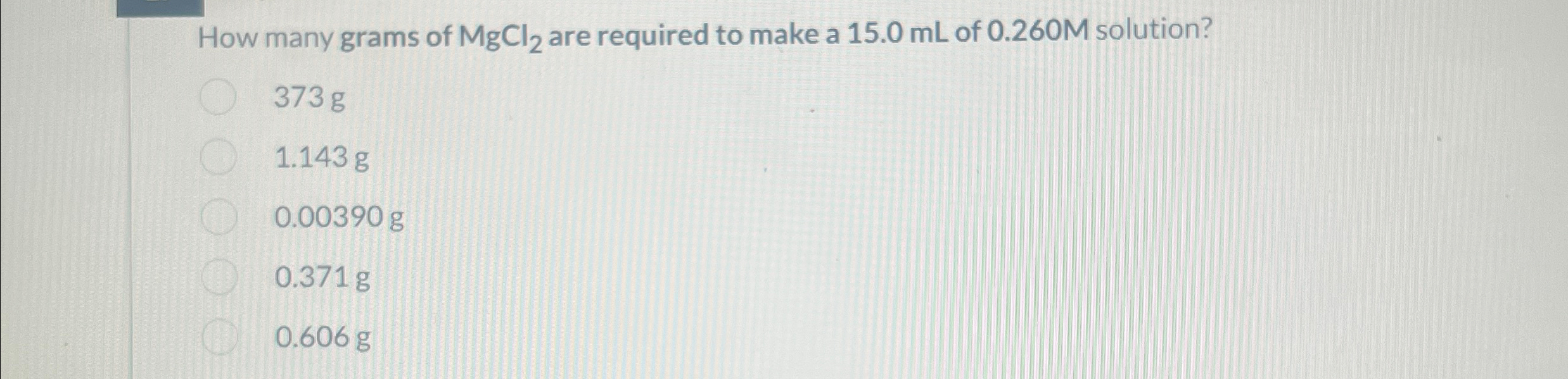Solved How many grams of MgCl2 ﻿are required to make a | Chegg.com