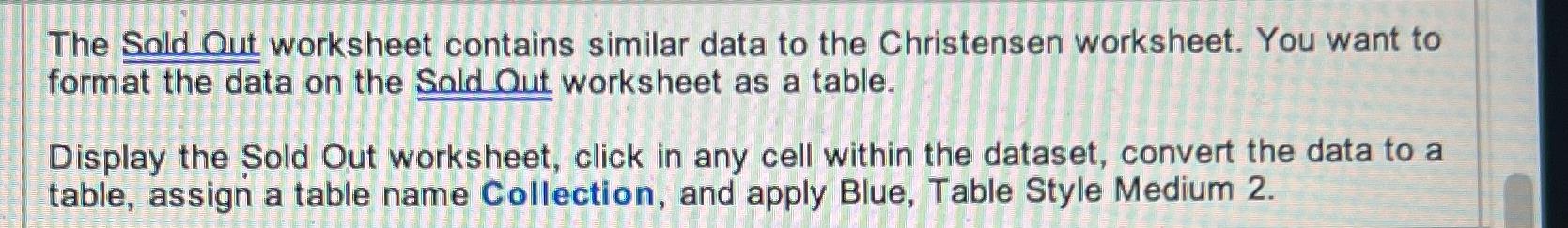 Solved The Sold Out worksheet contains similar data to the | Chegg.com