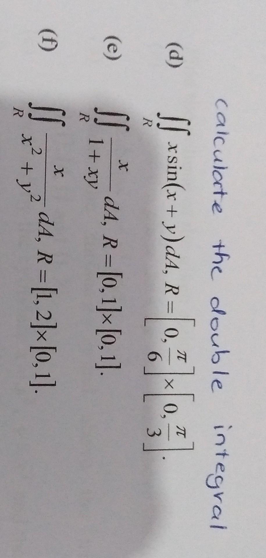 Solved calculate the double integral If xsin(x + y)dA, R = | Chegg.com