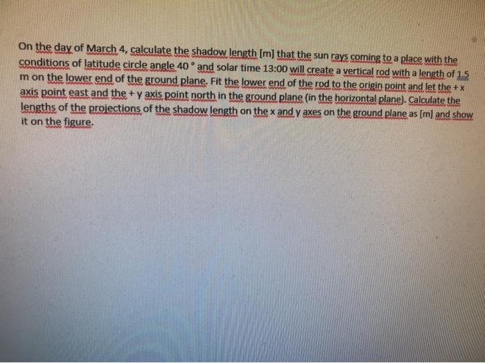 Solved On the day of March 4, calculate the shadow length | Chegg.com