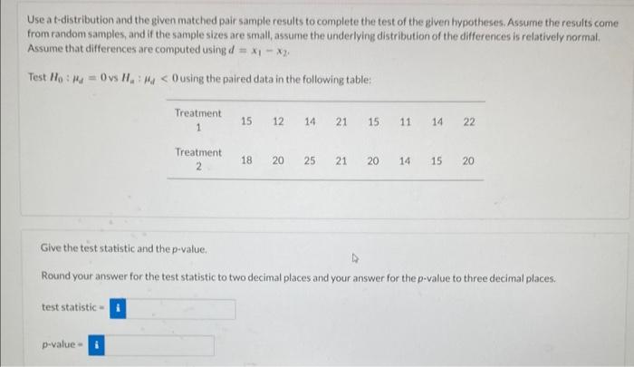 Solved Use a t-distribution and the given matched pair | Chegg.com