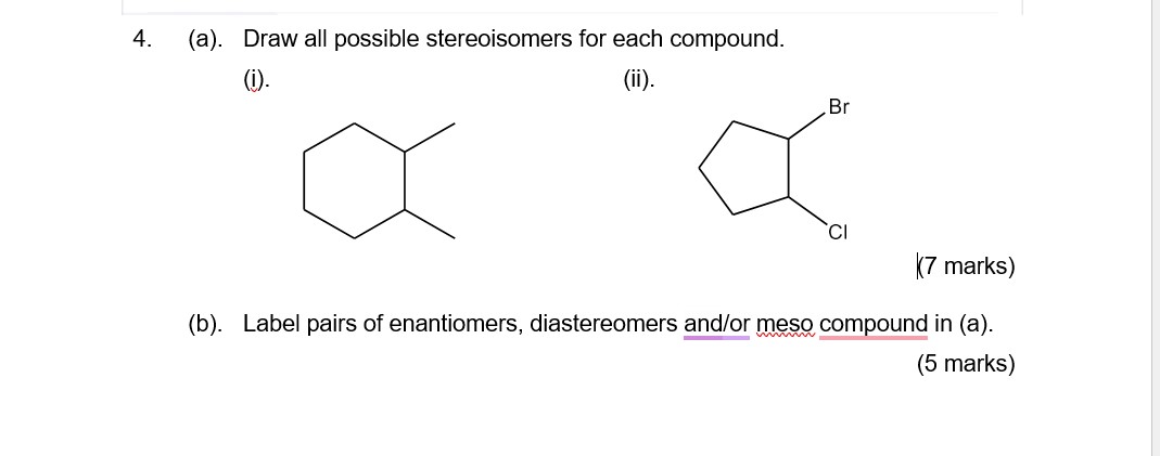 Solved (a). ﻿Draw all possible stereoisomers for each | Chegg.com