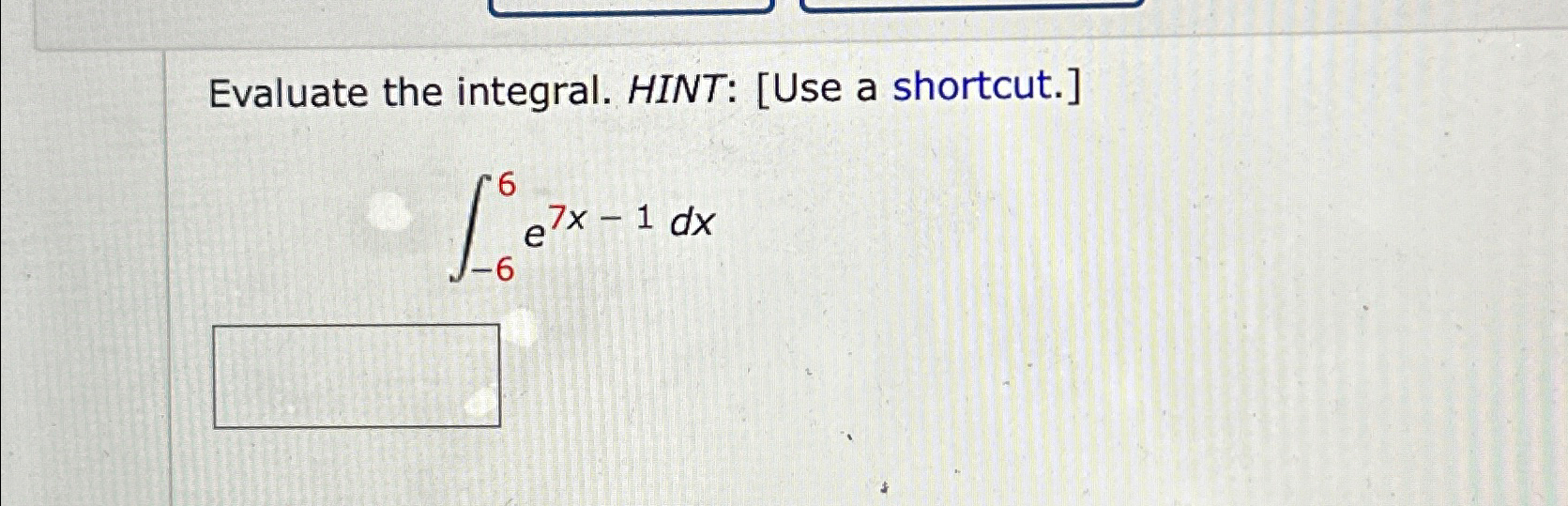 Solved Evaluate the integral. HINT: [Use a | Chegg.com