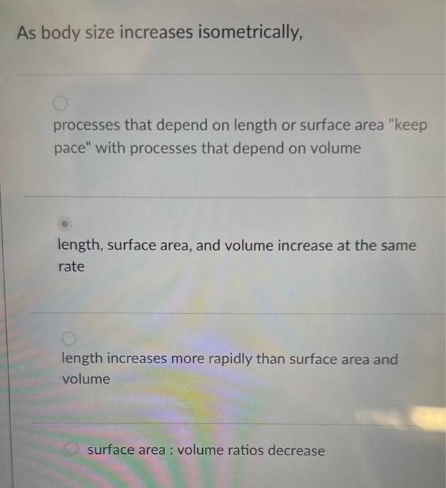 Solved As body size increases isometrically, processes that | Chegg.com
