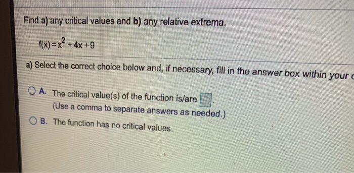 Solved Find a) any critical values and b) any relative | Chegg.com