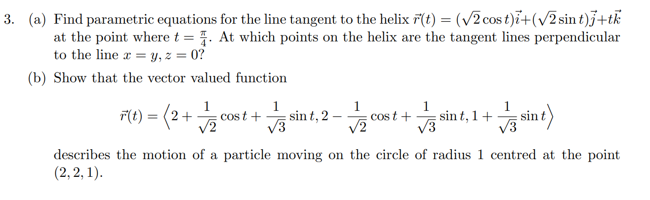 Solved (a) ﻿Find parametric equations for the line tangent | Chegg.com